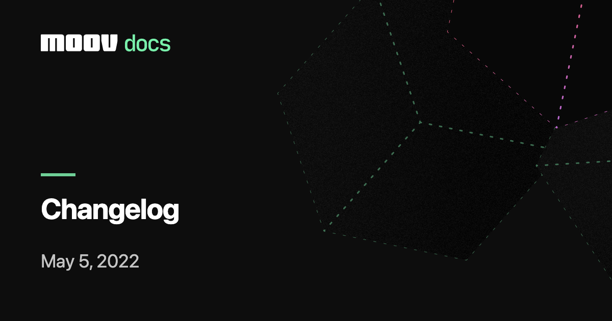 May 5, 2022 | Moov Documentation