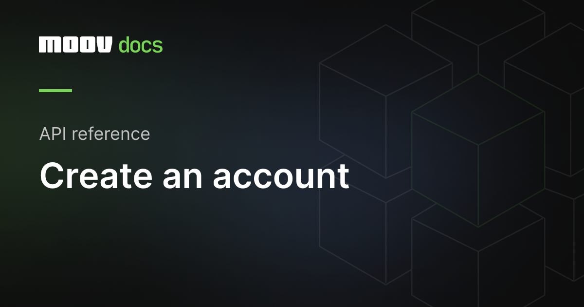Create an account | Moov Documentation