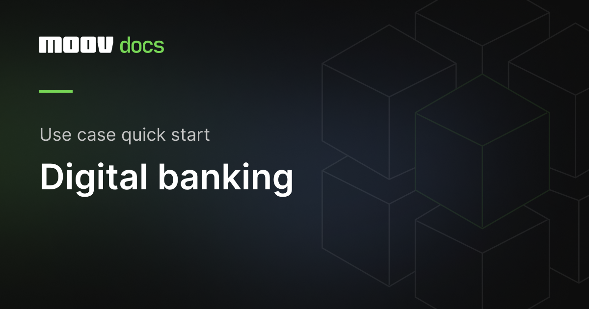 Digital banking | Moov Documentation