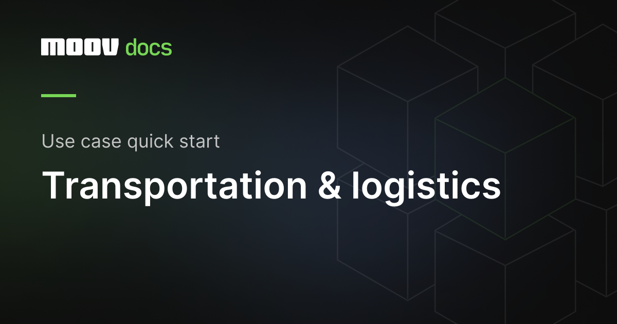Transportation & logistics | Moov Documentation