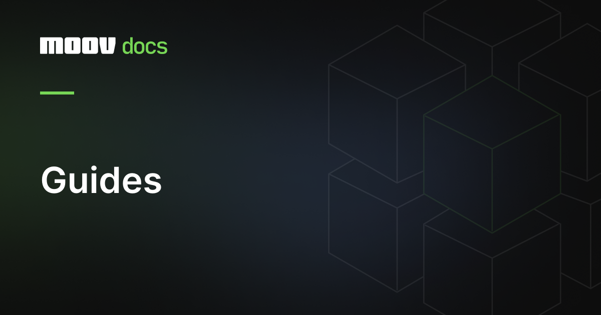 Guides | Moov Documentation