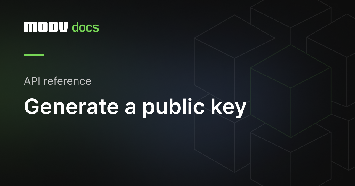 Generate a public key | Moov Documentation