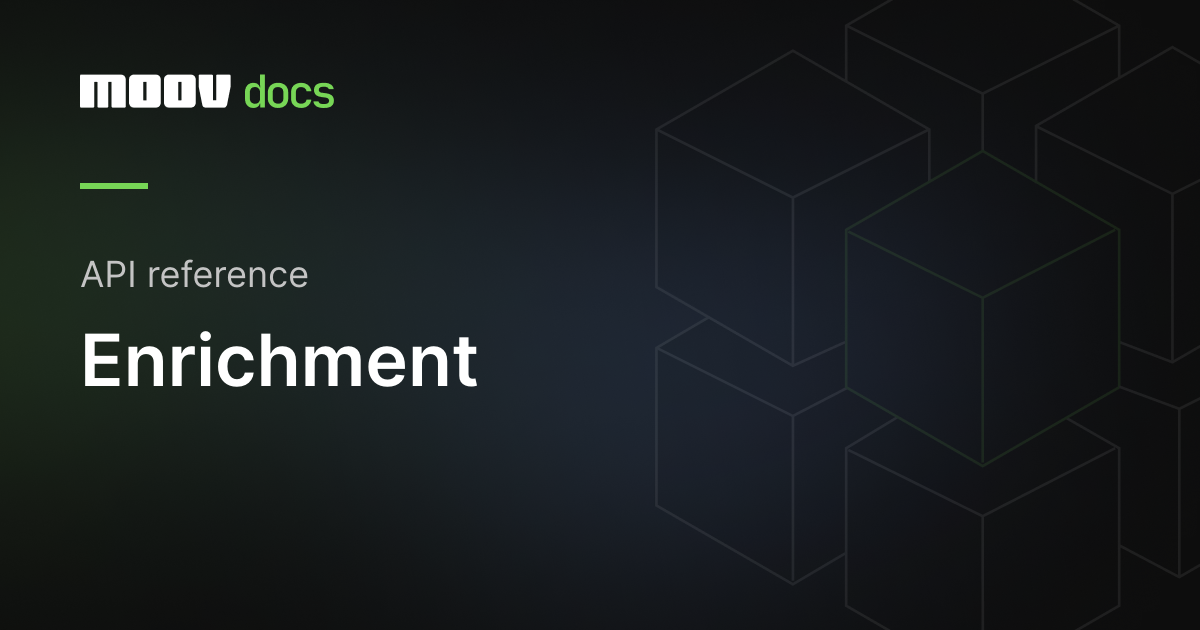 Enrichment | Moov Documentation