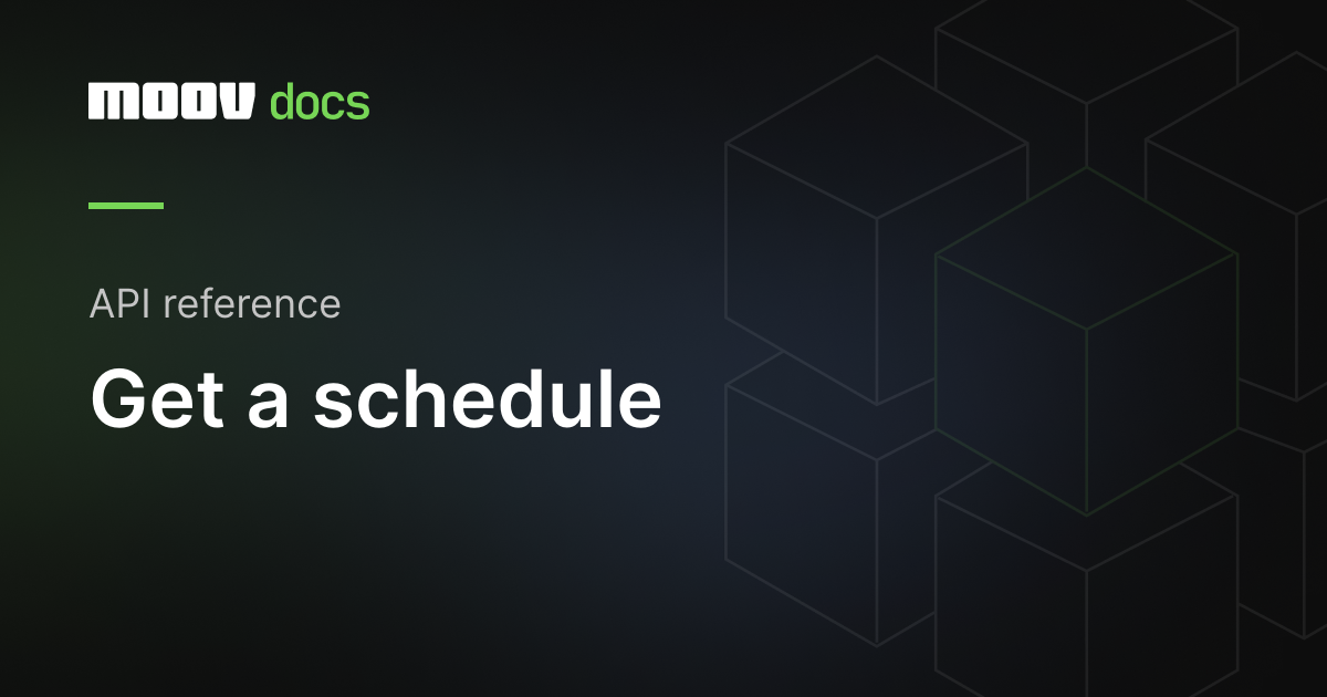Get a schedule | Moov Documentation