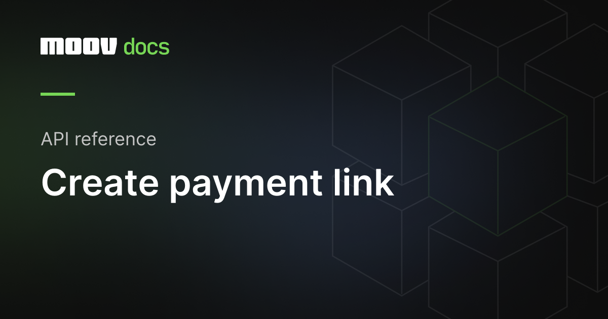 Create payment link | Moov Documentation