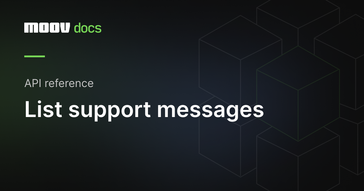 List support messages | Moov Documentation