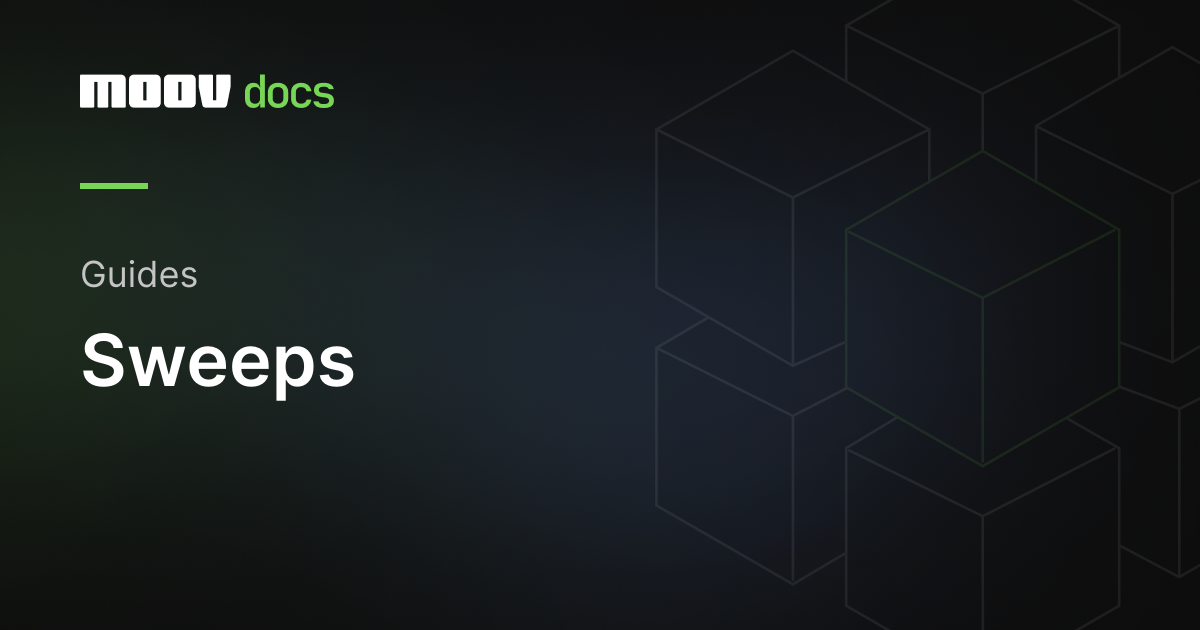 Sweeps | Moov Documentation