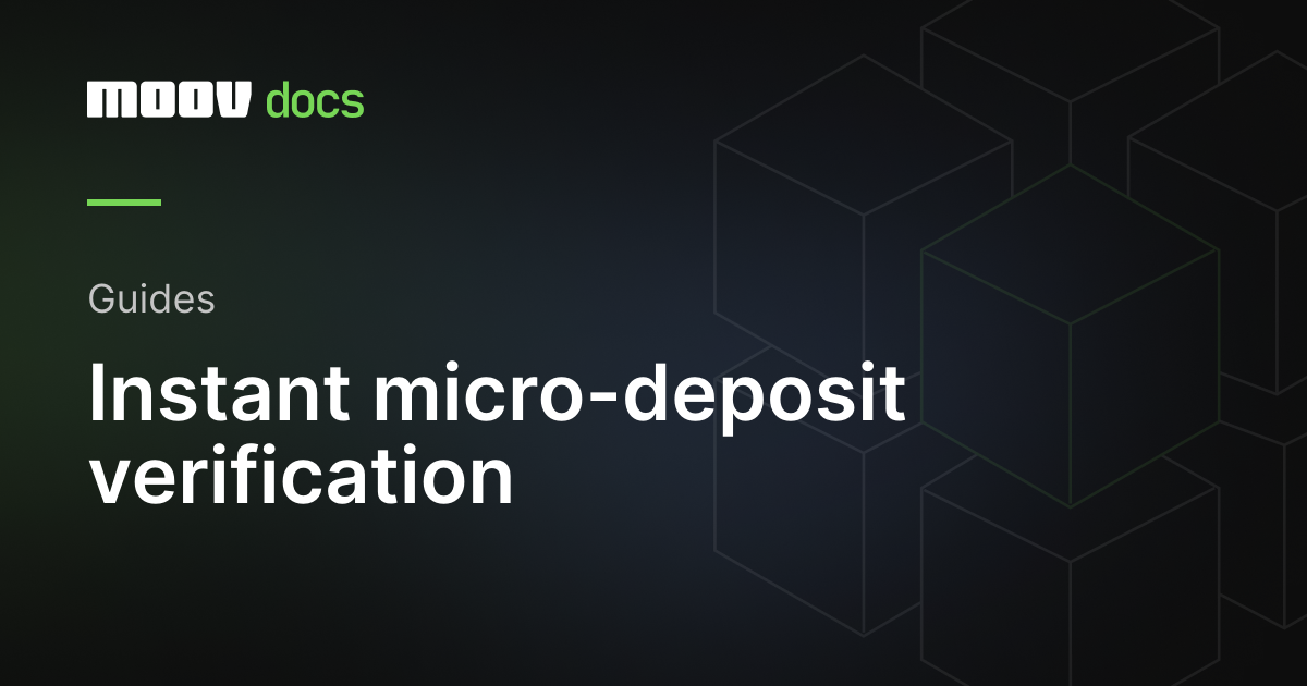 Instant micro-deposit verification | Moov Documentation