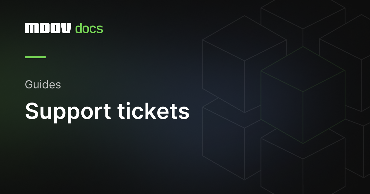 Support tickets | Moov Documentation