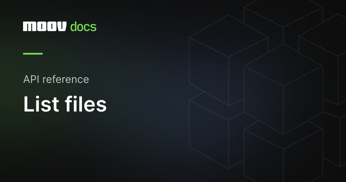 List files | Moov Documentation