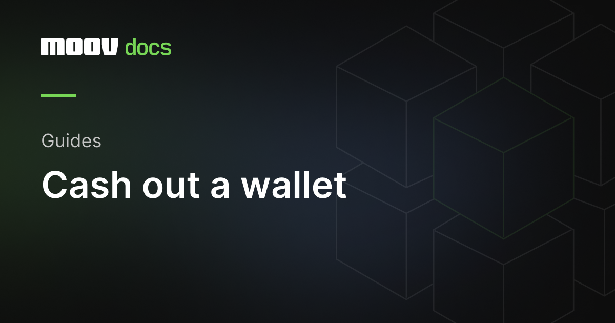 Cash out a wallet | Moov Documentation