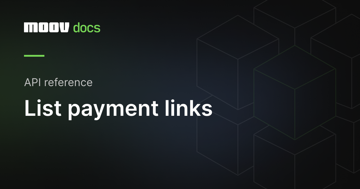 List payment links | Moov Documentation