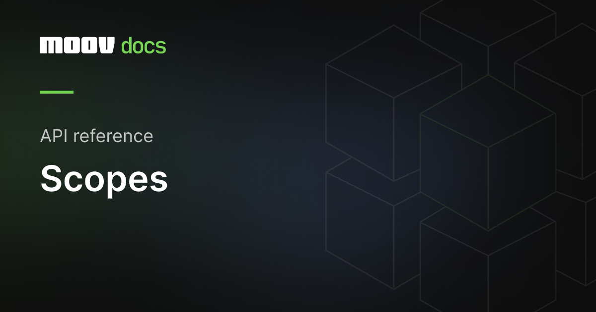Scopes | Moov Documentation