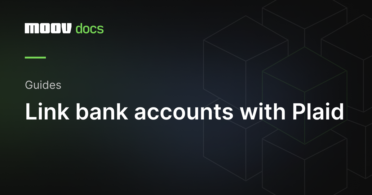 Link bank accounts with Plaid | Moov Documentation
