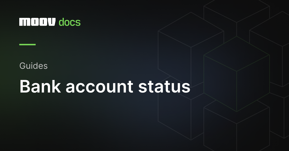 Bank account status | Moov Documentation