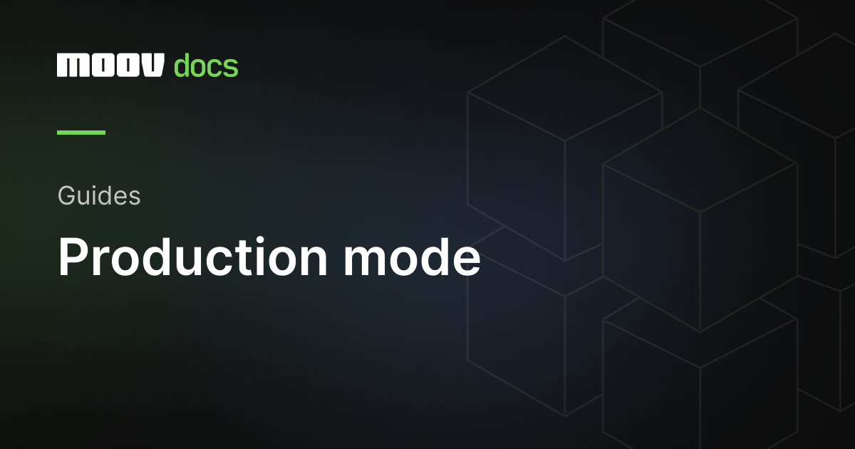 Production mode | Moov Documentation