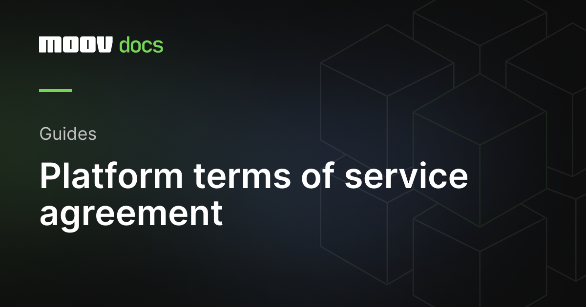 Platform terms of service agreement | Moov Documentation