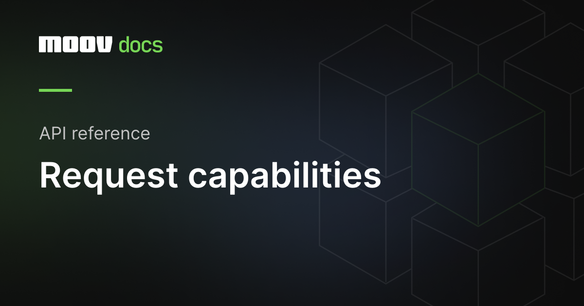 Request capabilities | Moov Documentation