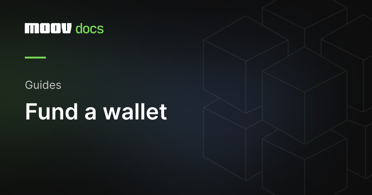 Fund a wallet | Moov Documentation